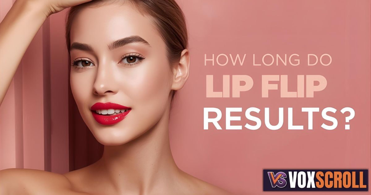 10 Stunning Lip Flip Before and After Transformations